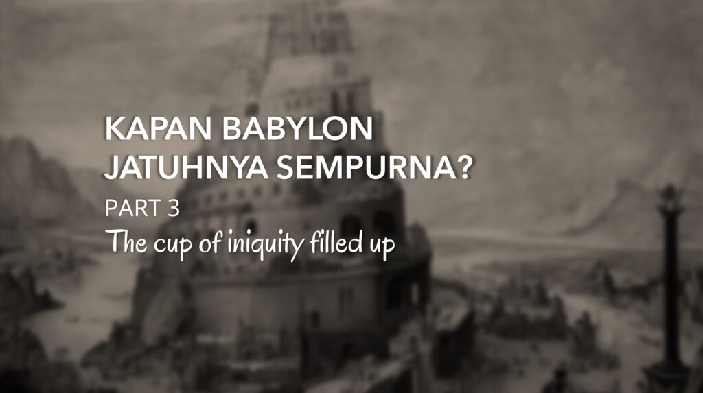 The Complete Fall of Babylon - Watch Ye Therefore