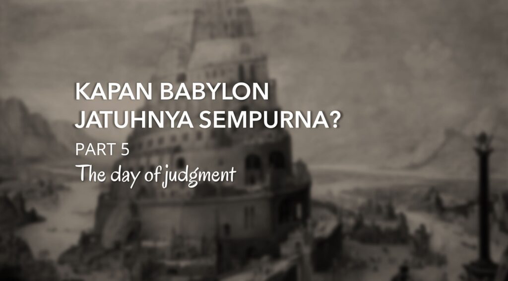The Complete Fall of Babylon - Watch Ye Therefore